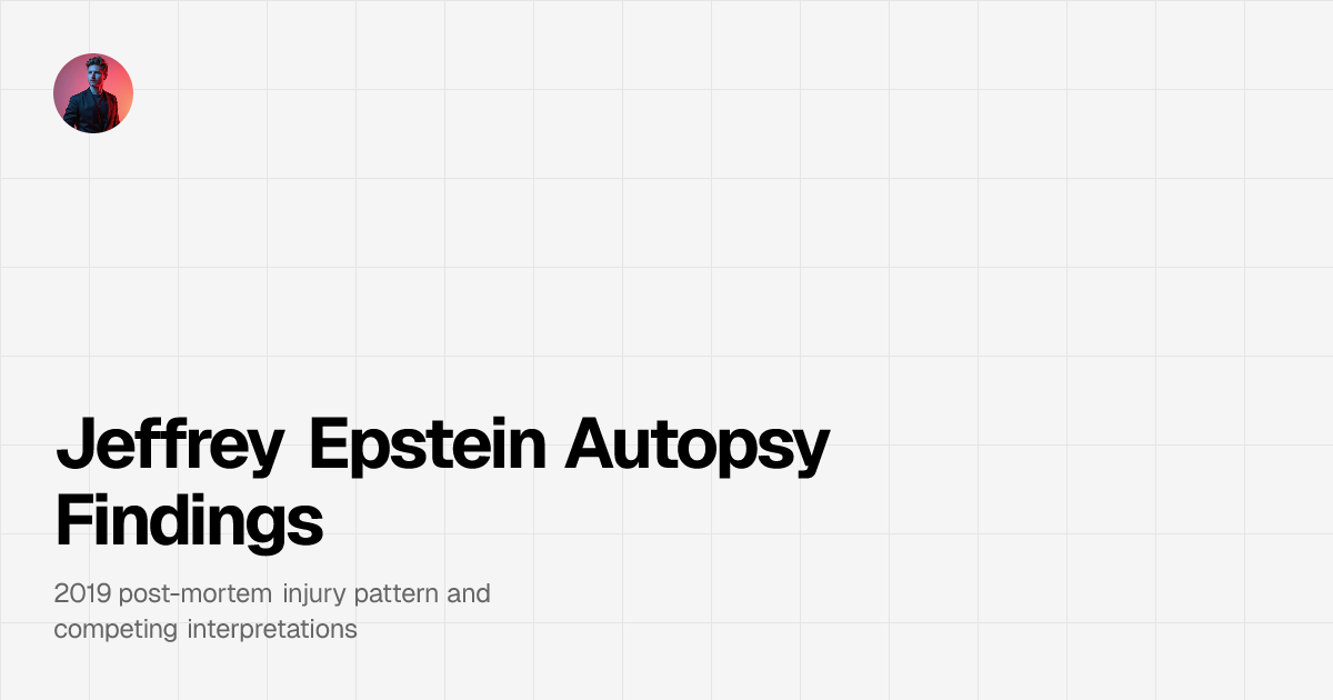Jeffrey Epstein Autopsy Findings | Stephen M. Walker II