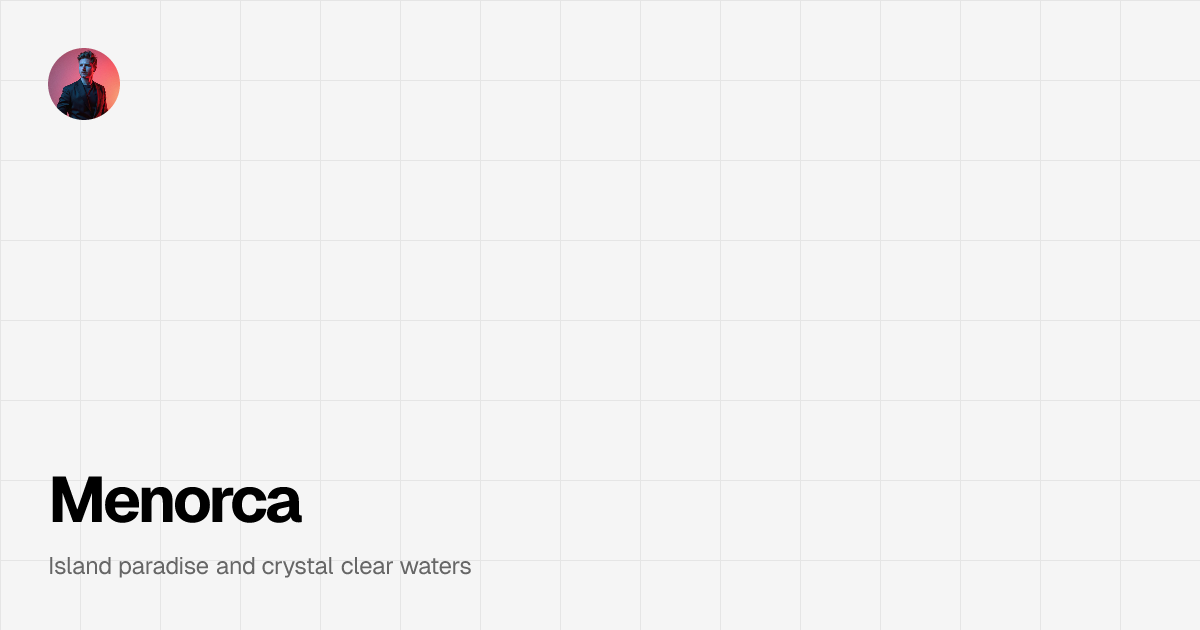 Menorca | Stephen M. Walker II
